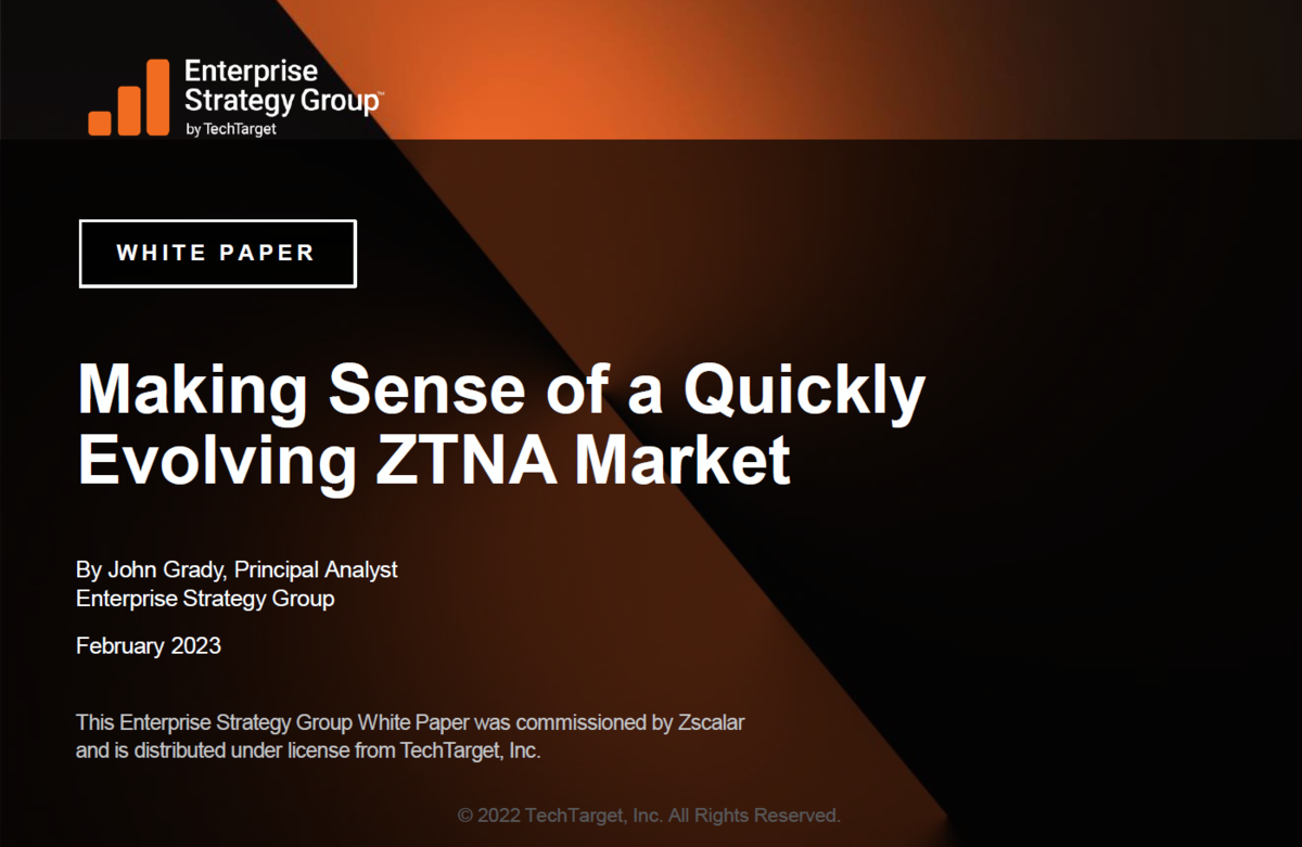 Business Reporter - White Papers - Making Sense of a Quickly Evolving ZTNA Market